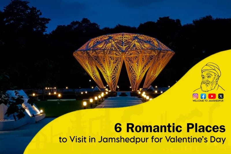 6 Romantic Places to Visit in Jamshedpur for Valentine’s Day - Welcome ...